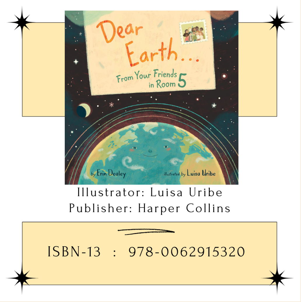 DEAR EARTH...From Your Friends in Room 5 - Erin Dealey